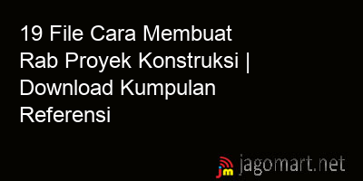 19 File Cara Membuat Rab Proyek Konstruksi | Download Kumpulan Referensi