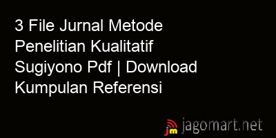 3 File Jurnal Metode Penelitian Kualitatif Sugiyono Pdf | Download Kumpulan Referensi