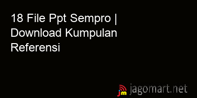 18 File Ppt Sempro | Download Kumpulan Referensi