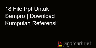 18 File Ppt Untuk Sempro | Download Kumpulan Referensi