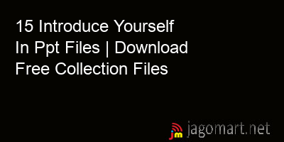 15 Introduce Yourself In Ppt Files | Download Free Collection Files
