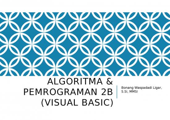 Algoritma & Pemrograman 2b (visual Basic) Week3&4 Algoritma & Pemrograman 2b (visual Basic) Week3&4