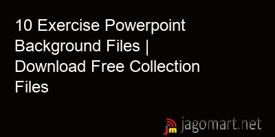 10 Exercise Powerpoint Background Files | Download Free Collection Files