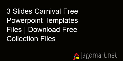 3 Slides Carnival Free Powerpoint Templates Files | Download Free ...