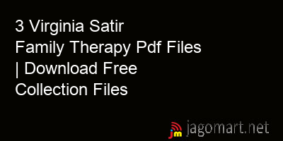 3 Virginia Satir Family Therapy Pdf Files | Download Free Collection Files
