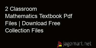 2 Classroom Mathematics Textbook Pdf Files | Download Free Collection Files