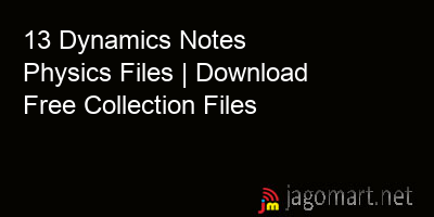 13 Dynamics Notes Physics Files | Download Free Collection Files