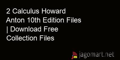 2 Calculus Howard Anton 10th Edition Files | Download Free Collection Files